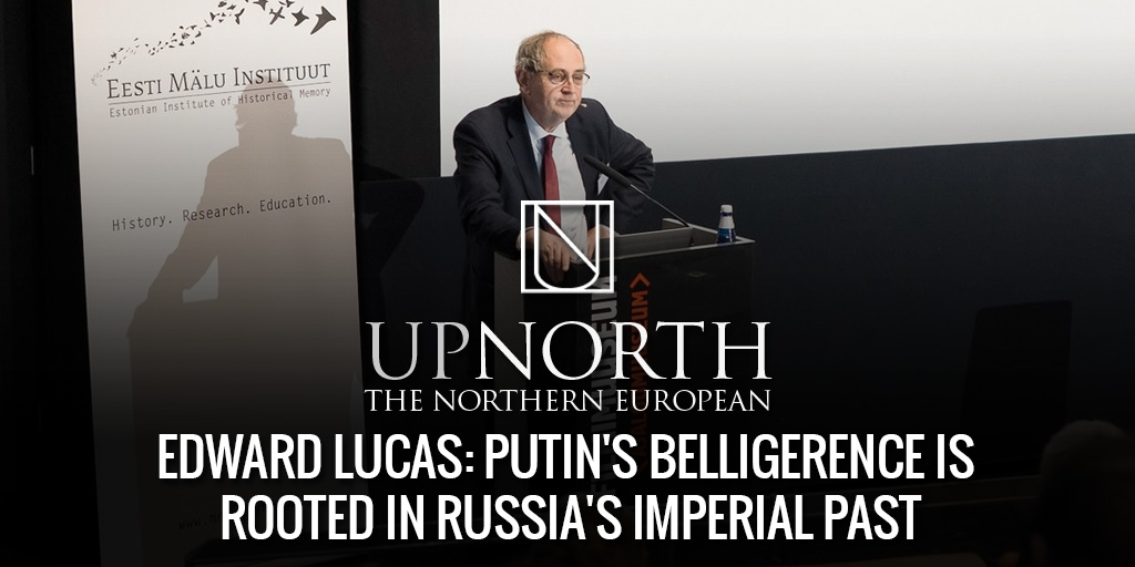 Edward Lucas: Putin's Belligerence Is Rooted in Russia's Imperial Past ...